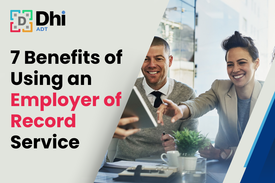 Blog - 7 Benefits of Using an Employer of Record Service
