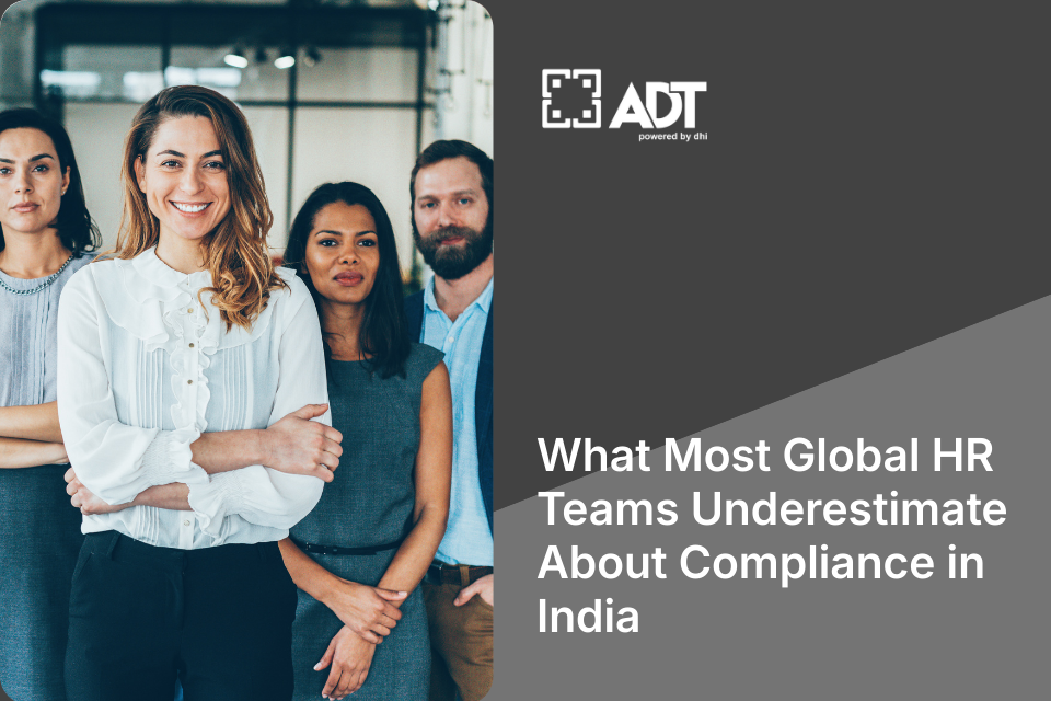 Blog - What Global HR Teams Underestimate About Compliance in India
